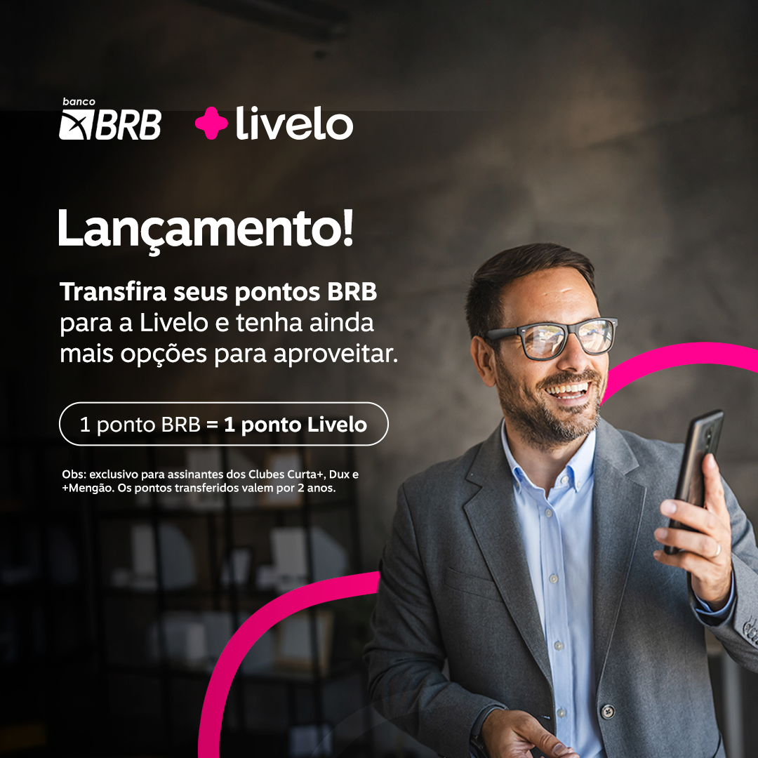 É oficial: BRB e Livelo estão juntos! - BRBCARD